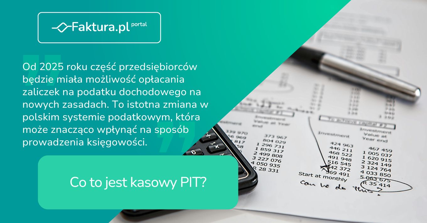 Co to jest kasowy PIT? - Portal.Faktura.pl